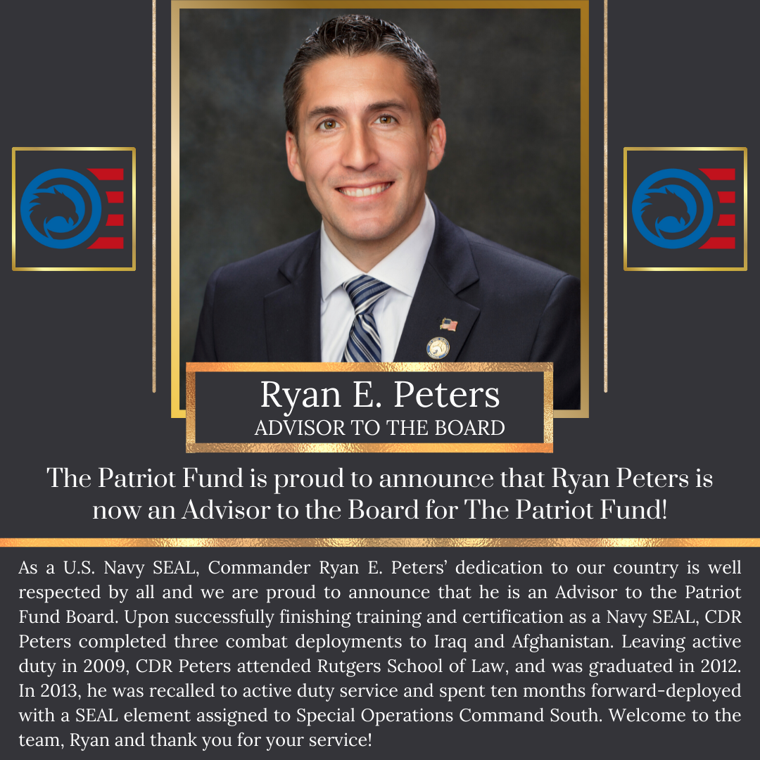 Commander Ryan Peters is now an Advisor to the Board! - Patriot Fund